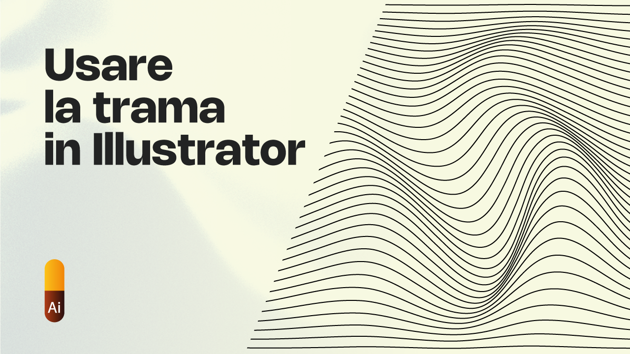 Illustrator: Come usare la Trama per effetti sorprendenti